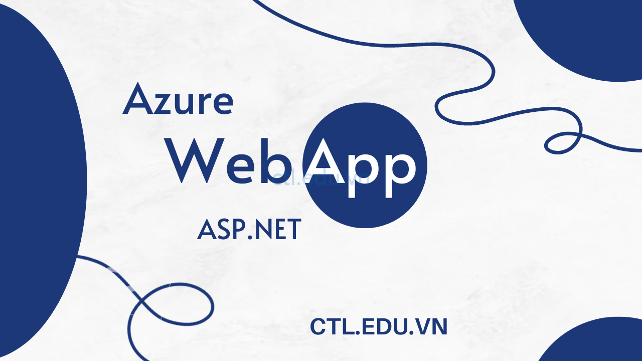 Lab Microsoft Azure Module 18 Triển Khai Aspnet Web App