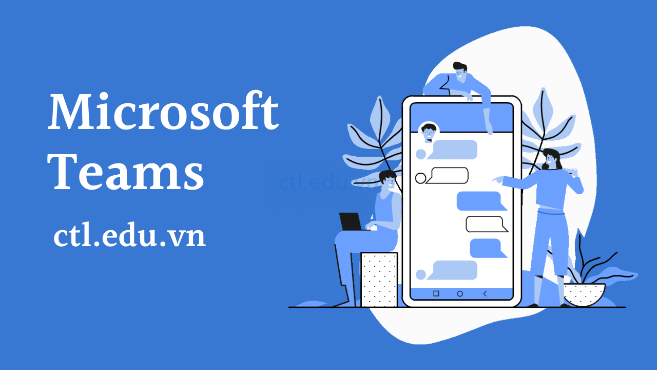 Danh Mục Các Bài Lab Microsoft Teams - ctl.edu.vn