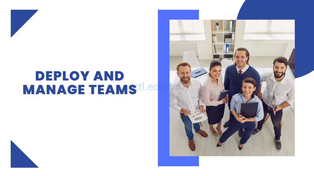 Lab Microsoft Teams – Module 4 Deploy and Manage Teams - ctl.edu.vn