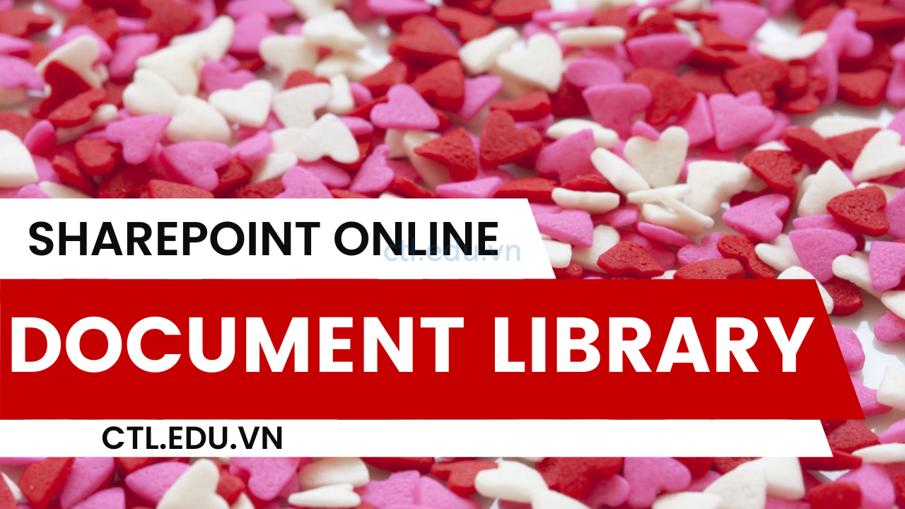 Module 3 Làm Việc Với Document Library - Lab Sharepoint Online For End ...